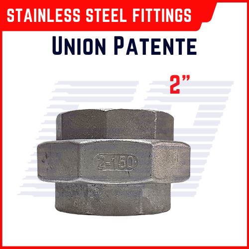 STAINLESS STEEL FITTINGS UNION PATENTE (AVAILABLE SIZE: 2", 1-1/4", 3/4 ...