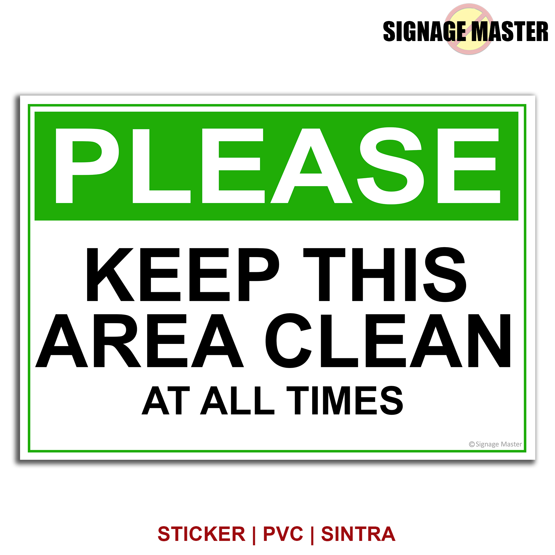 Please Keep Area Clean - Signage Sticker PVC Sintra Board - A4 Size ...