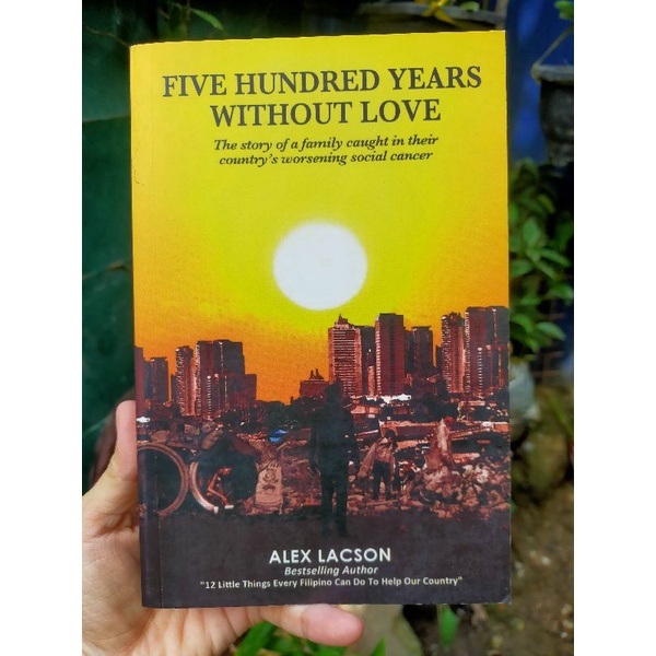 FIVE HUNDRED YEARS WITHOUT LOVE by ALEX LACSON | Lazada PH