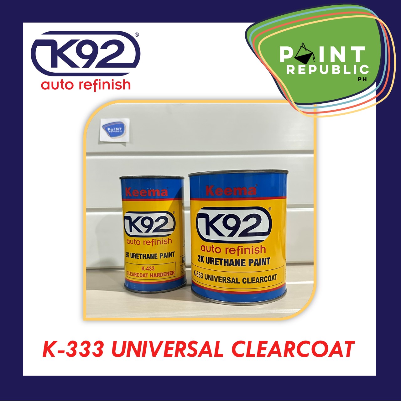 Keema K92 Auto Refinish 2K Urethane Paint K-333 Universal Clear Coat and K-433 Hardener | Lazada PH