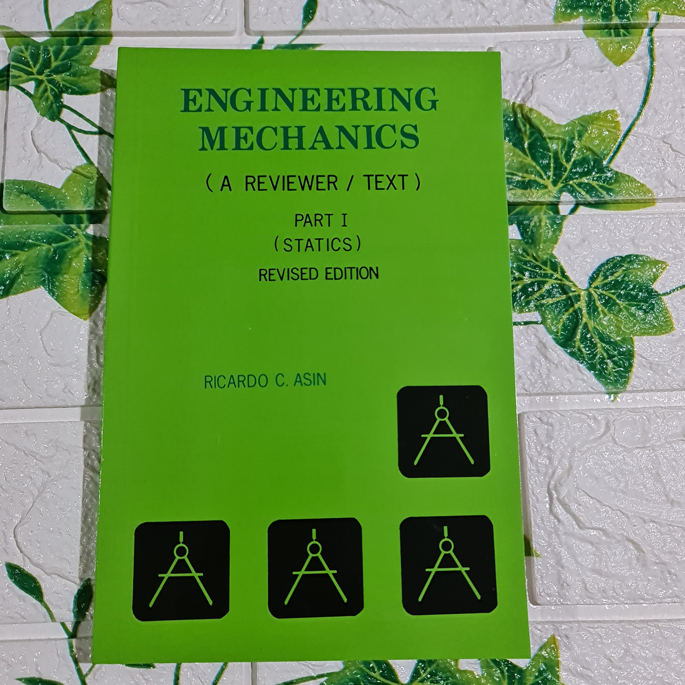 Engineering Mechanics ( A Reviewer/Text part 1(statics) revised edition ...