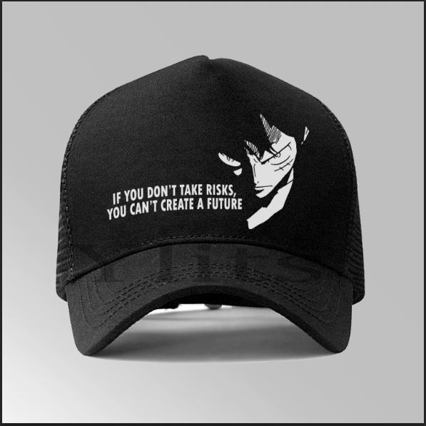 ONE PIECE, LUFFY QUOTATION NETCAP DESIGN TRUCKER CAP, IF YOU DON’T TAKE ...