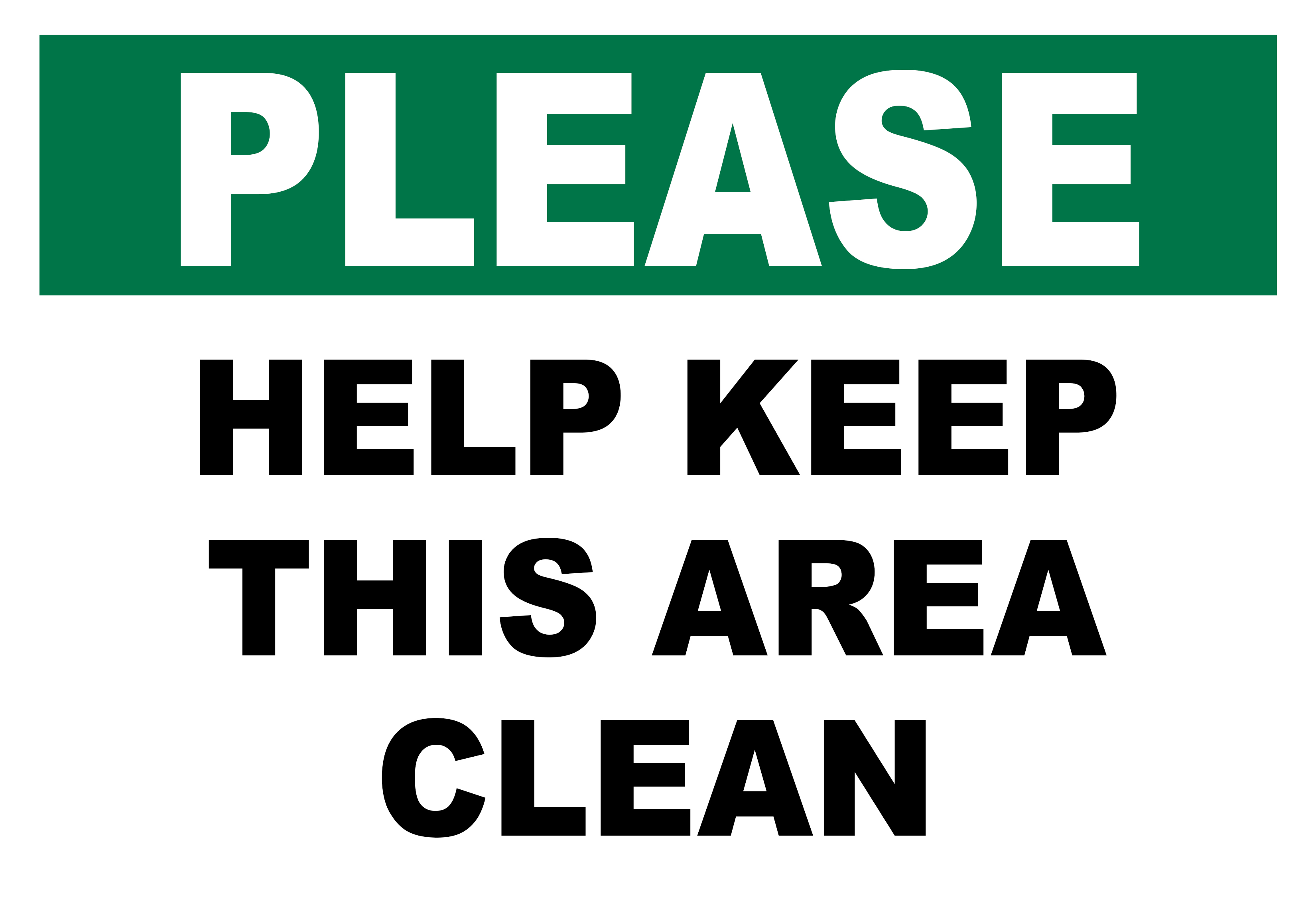 PLEASE HELP KEEP THIS AREA CLEAN SIGNAGE PVC TYPE OR PLASTIC LAMINATED ...