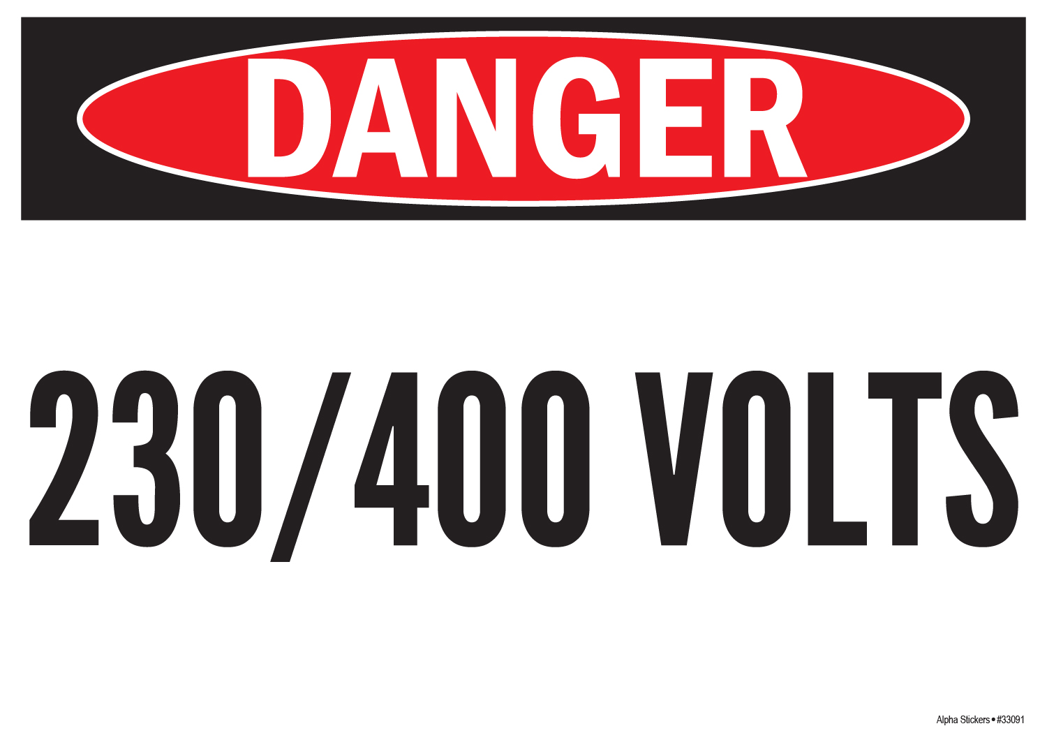 Electrical Safety Sign Danger 230/400 Volts Vinyl Sticker Size: 5"W x 3 ...