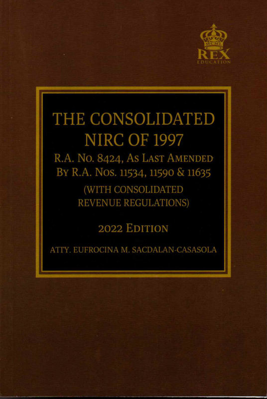The Consolidated NIRC of 1997 by Atty. E. Casasola (2022 Edition) Paper ...