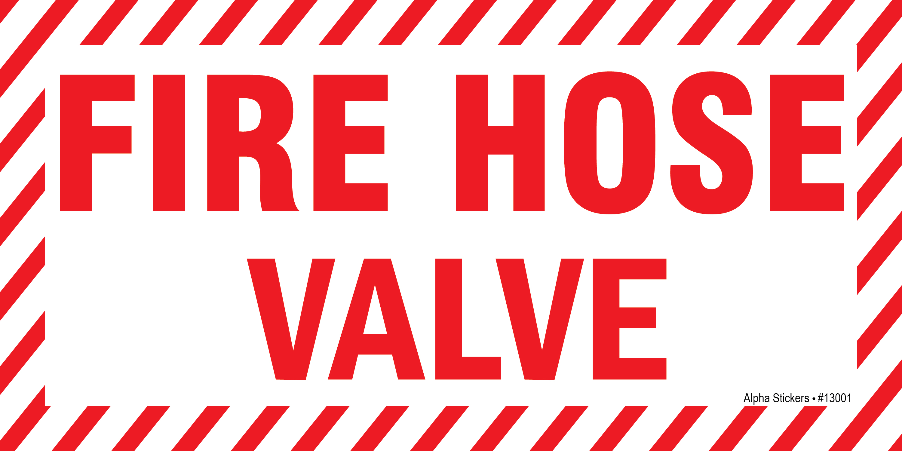 Fire Hose Valve Sign Vinyl Sticker (Fire Hydrant, Hose and Standpipe ...