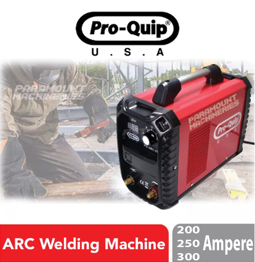Pro-Quip Arc Welding Machine 200A, 250A and 300A [Paramount Machineries ...