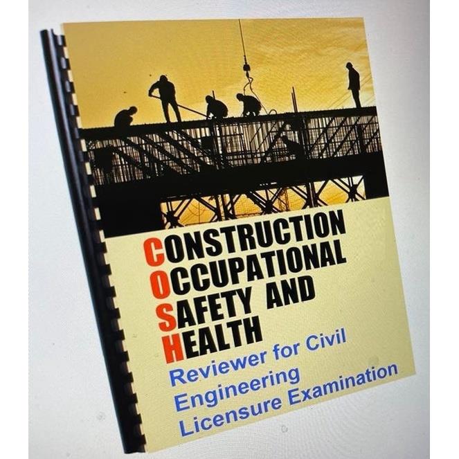 Construction Occupational Safety and Health (COSH) : Reviewer for Civil ...