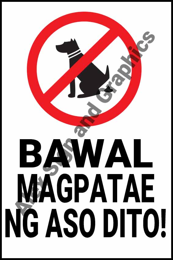 Bawal Magpatae ng Aso Dito! PVC Signage (white) - A4 Size (7.5 x 11.25 ...
