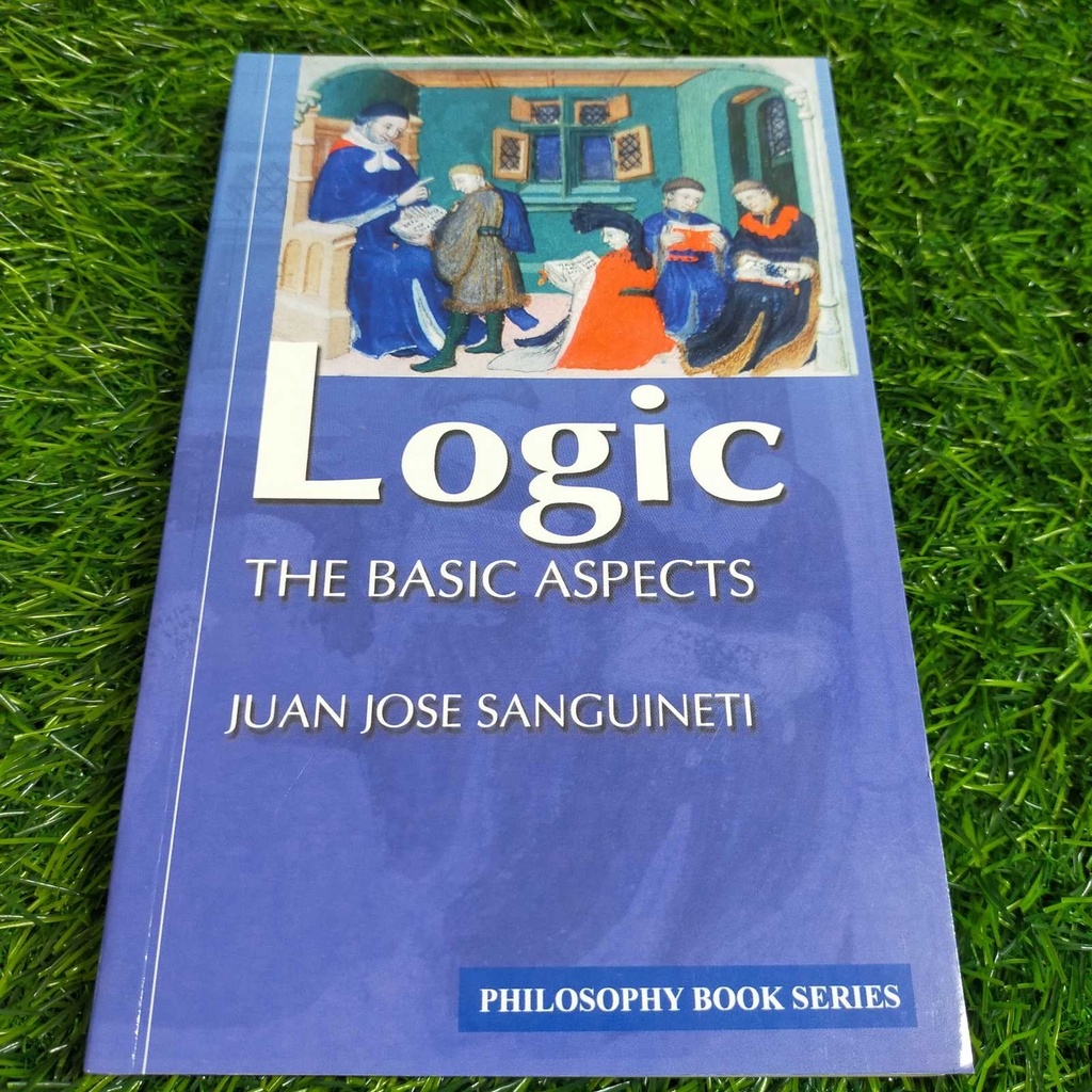 Logic: The Basic Aspects by Juan Jose Sanguineti | Lazada PH