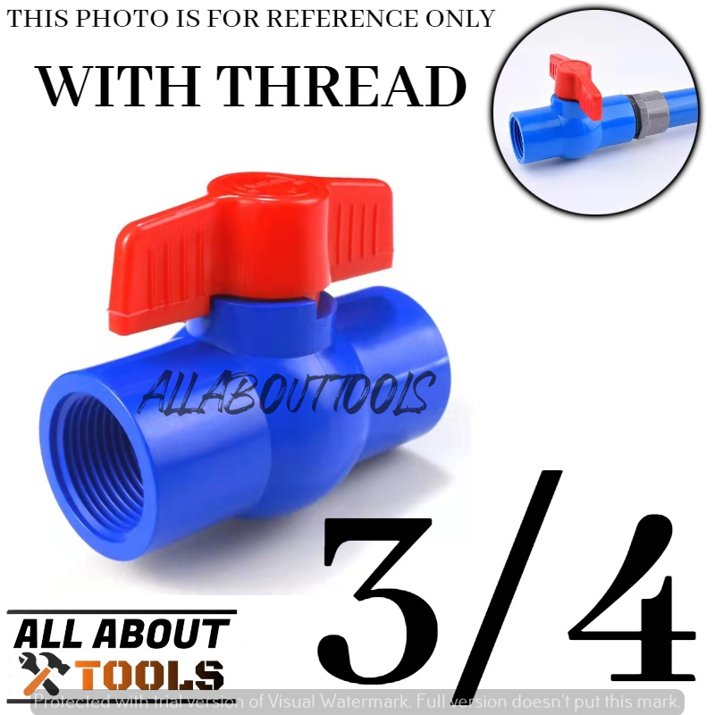 (AAT) 1PC PVC Ball Valve WITH THREAD (SIZES: 1/2", 3/4",1INCH, 1&1/2 ...