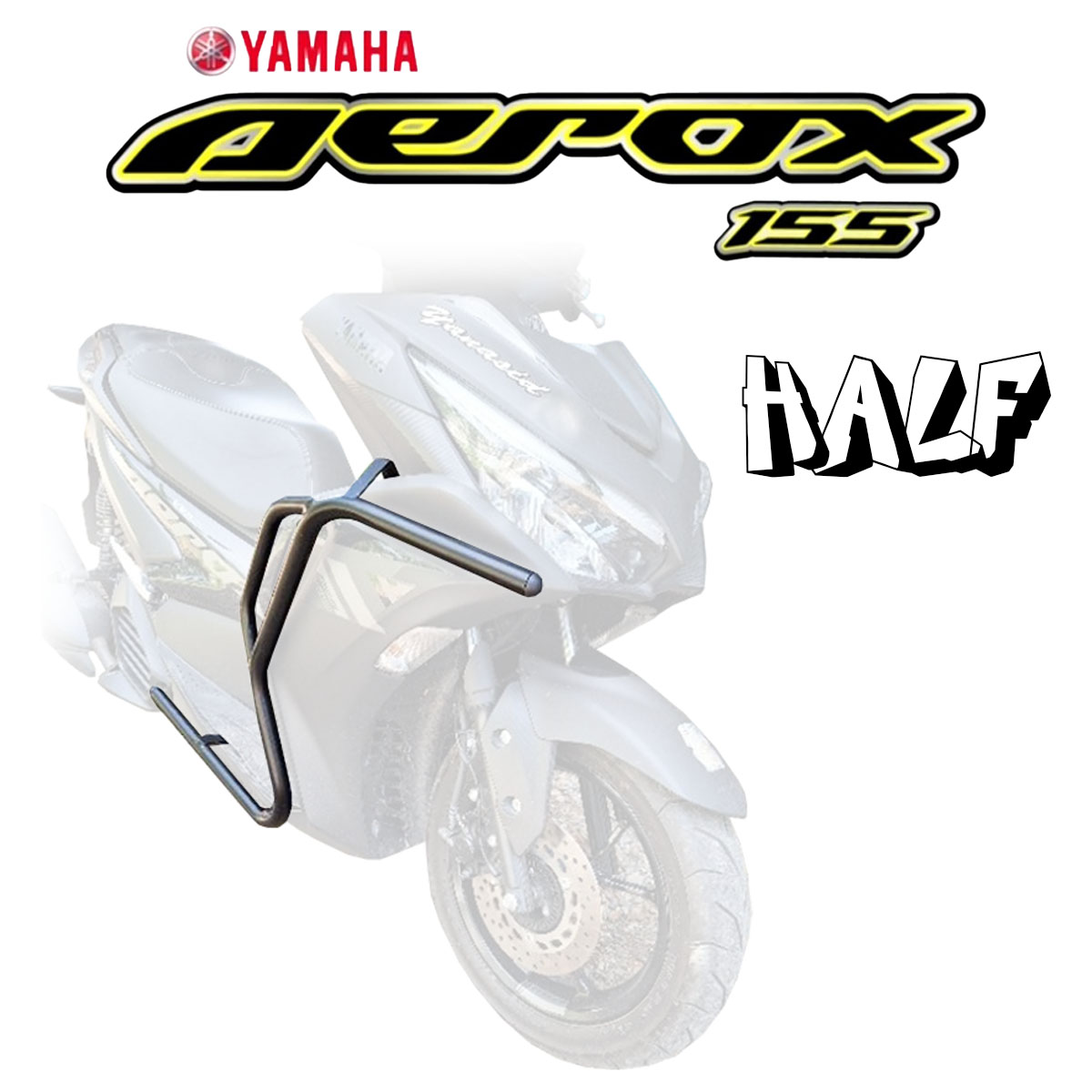 AEROX 155 - 155s v2 - Half Crash Guard HEAVY DUTY | Lazada PH