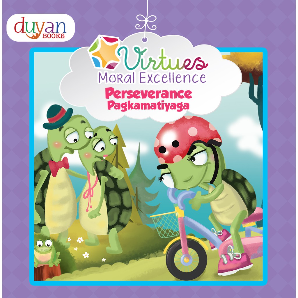Perseverance (Pagkamatiyaga) - Virtues: Moral Excellence Story Book ...