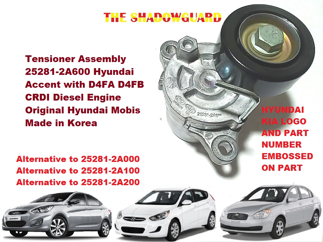 Tensioner Assembly 25281-2A600 Hyundai Accent with D4FA D4FB CRDI ...