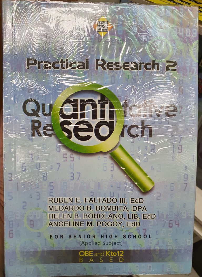 Practical Research 2 Quantitative Research by Ruben Faltado III, Medardo Bombita, Helen Boholano ...