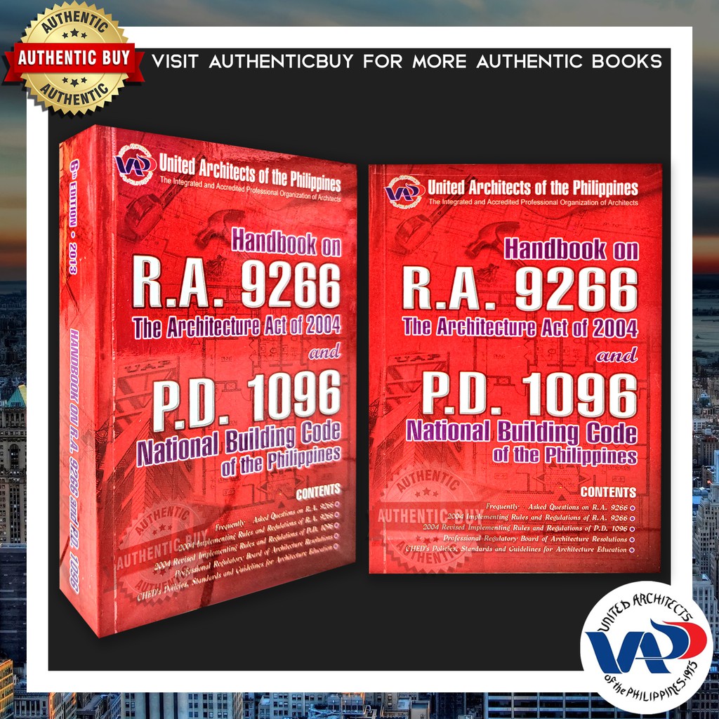 AUTHENTIC / Handbook on R.A. 9266 The Architecture Act of 2004 and P.D ...