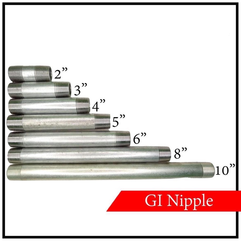 GI Nipple (Galvanized Iron) | 1/2 | 3/4 | 1 | | Lazada PH