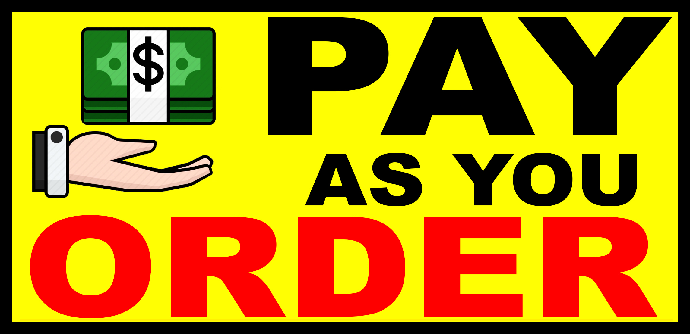 PAY AS YOU ORDER AND PLEASE ORDER & PAY HERE SIGNAGE PVC TYPE ...