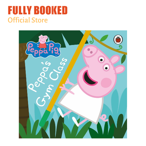 Peppa Pig: Peppa's Gym Class (Board Book) | Lazada PH