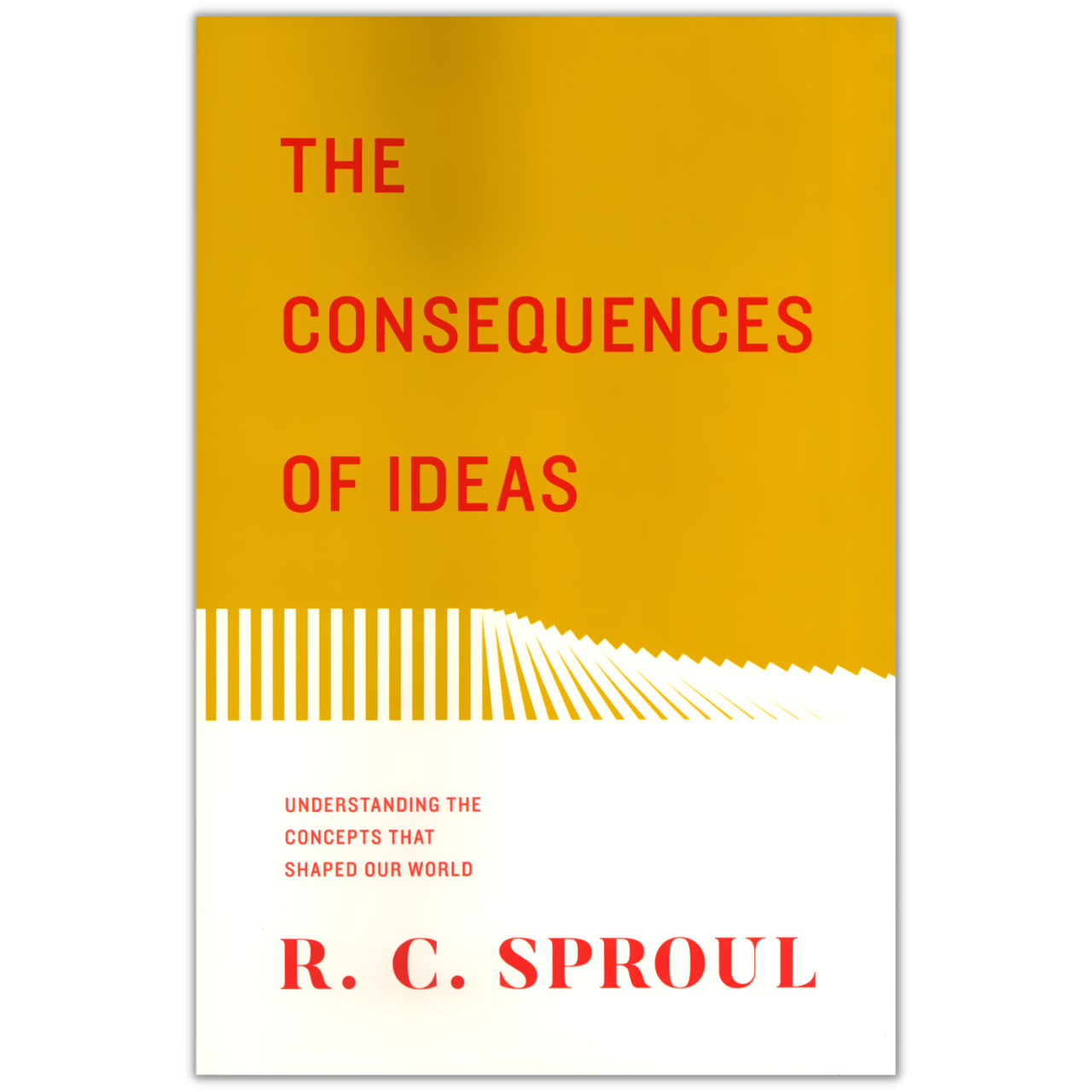 The Consequences Of Ideas R C Sproul Lazada PH The Consequences Of Ideas R C Sproul Lazada PH