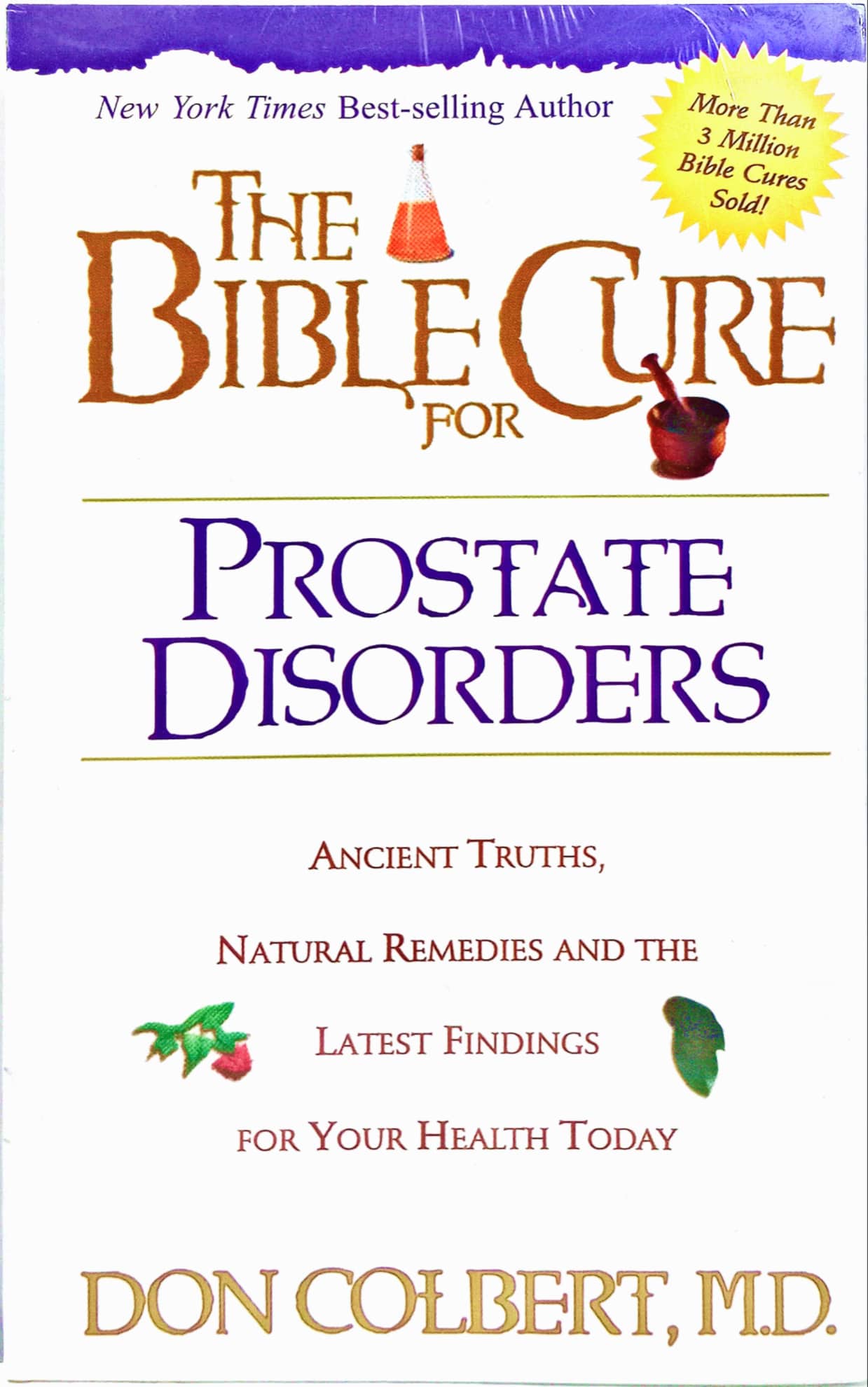PCBS The Bible Cure for Prostate Disorders: Ancient Truths, Natural ...