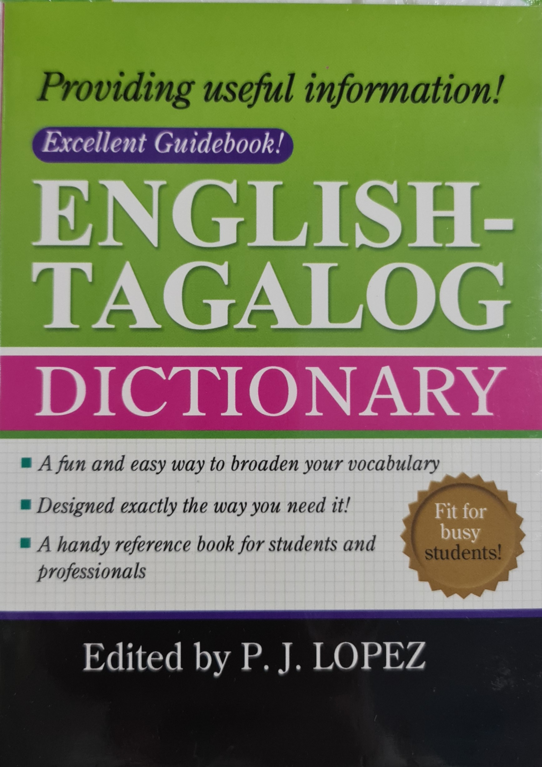 Providing useful information! English - Tagalog Dictionary By:P.J.Lopez ...