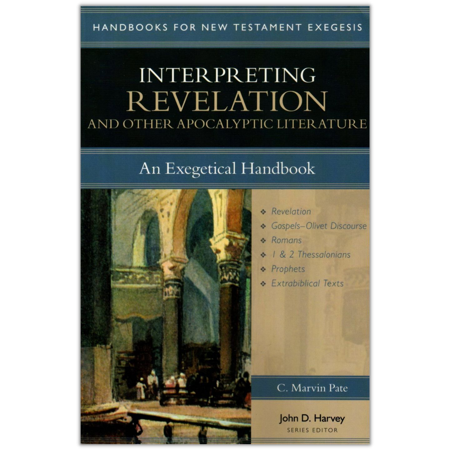Interpreting Revelation and Other Apocalyptic Literature - C. Marvin ...