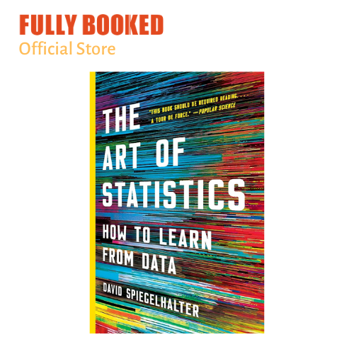 The Art of Statistics: How to Learn from Data (Paperback) | Lazada PH