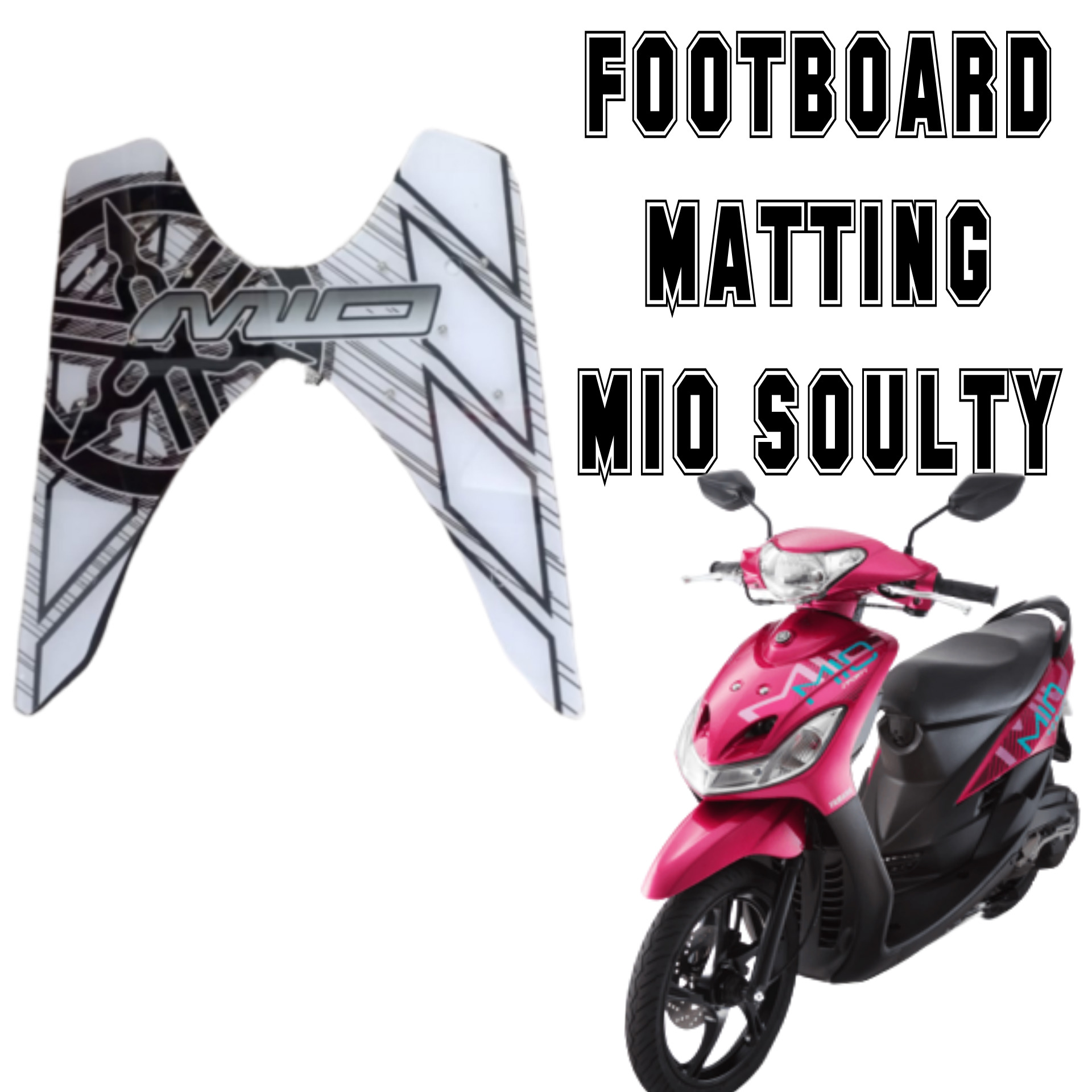 Motorcycle Foot Board Matting : YM-033 YAMAHA MIO SOULTY - Acrylic ...