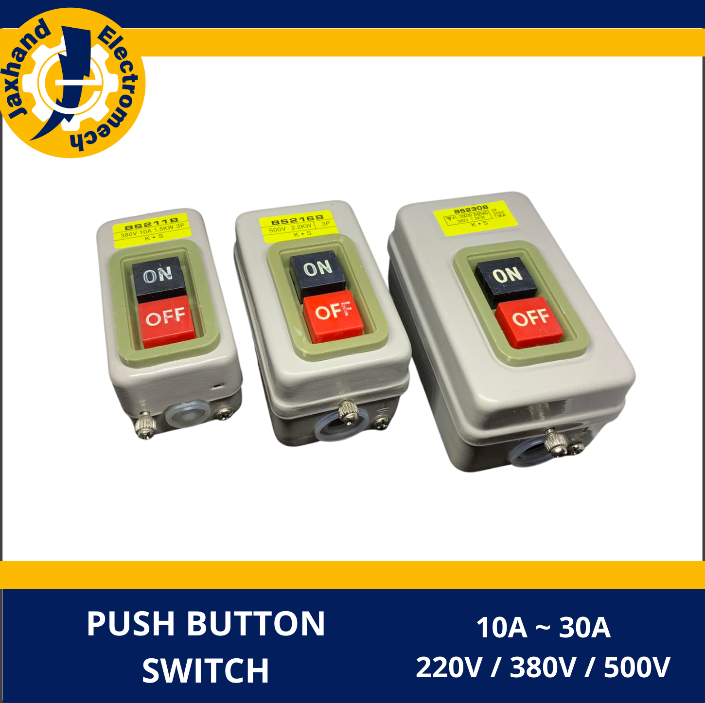 Push Button Switch 10A - 30A / 1.5kW - 3.5kW, 220VAC - 500V Jaxhand ...