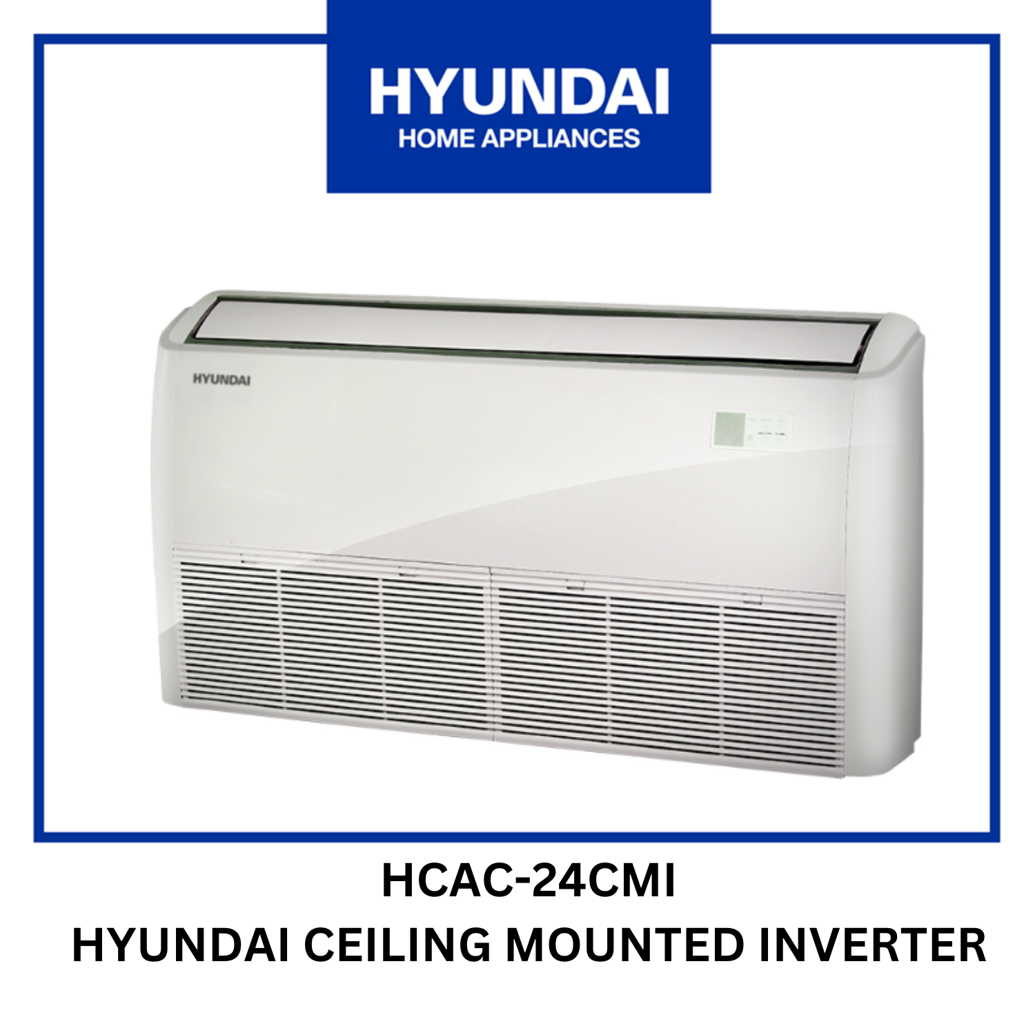 HYUNDAI CEILING MOUNTED INVERTER HCAC-24CMI+ Outdoor condenser | Lazada PH