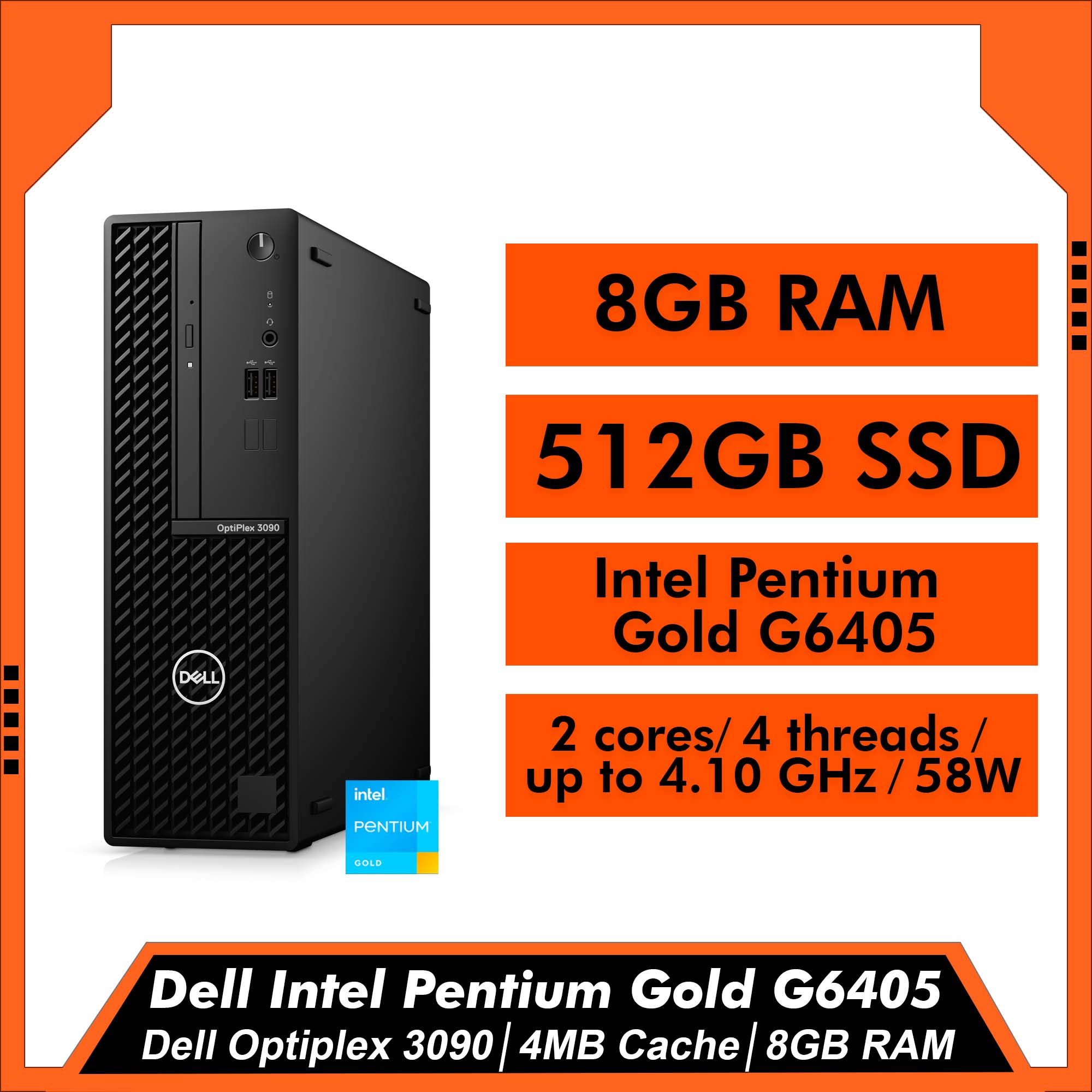 Intel Pentium Gold G6405│Dell Optiplex 3090│4MB Cache│8GB RAM│512GB SSD ...