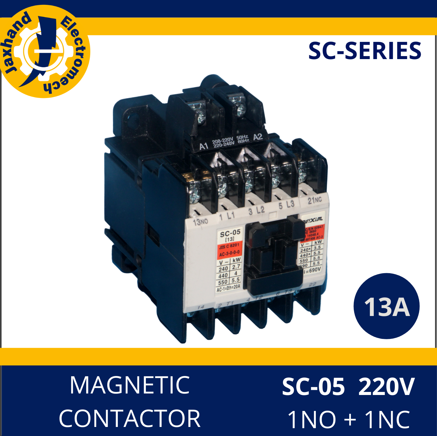 MAGNETIC CONTACTOR SC-05 (13A-220V / 12A-440V) THREE-PHASE 3.5kW/5.5kW ...