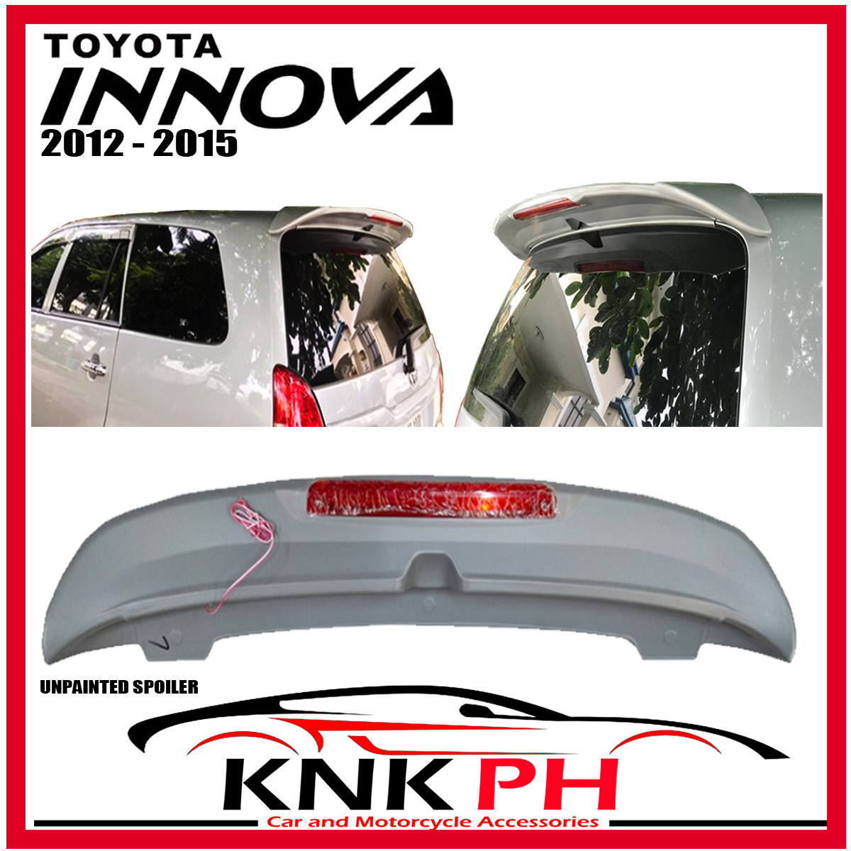 TOYOTA INNOVA OLD 2012-2015 SPOILER WING WITH BRAKE LIGHT (Unpainted ...