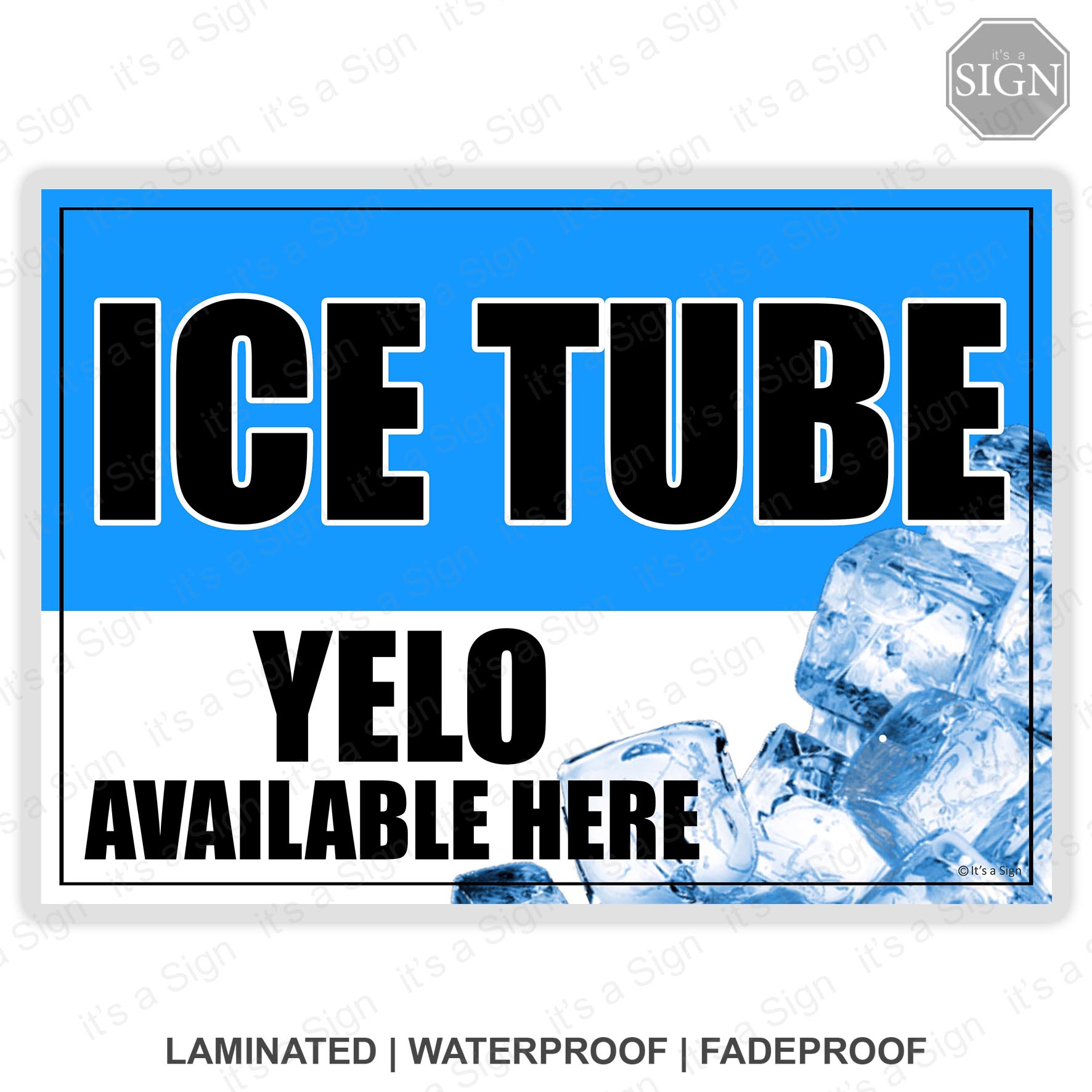 Ice Tube Yelo Available Here Store Sign - Laminated Signage Label - A4 ...