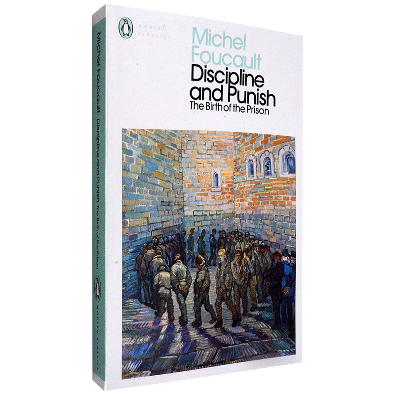 The birth of discipline and punishment prison Michel Foucault's classic ...