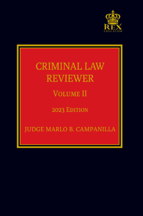 Criminal Law Reviewer Vol. II (2023 Edition) by Judge Marlo B. Campanilla | Lazada PH