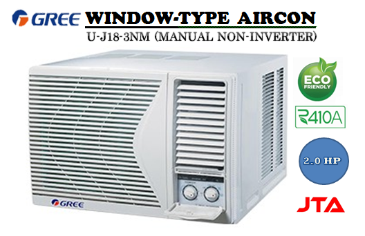 GREE 2.0HP U-J18-3NM (MANUAL) NON-INVERTER WINDOW TYPE AIRCONDITIONER ...