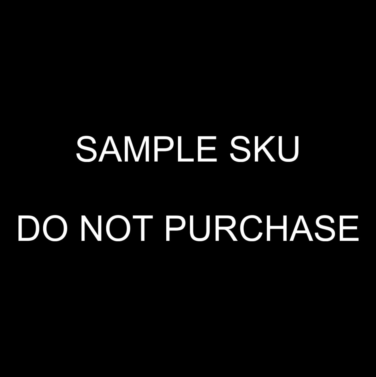 TEST SKU DO NOT PURCHASE | Lazada PH