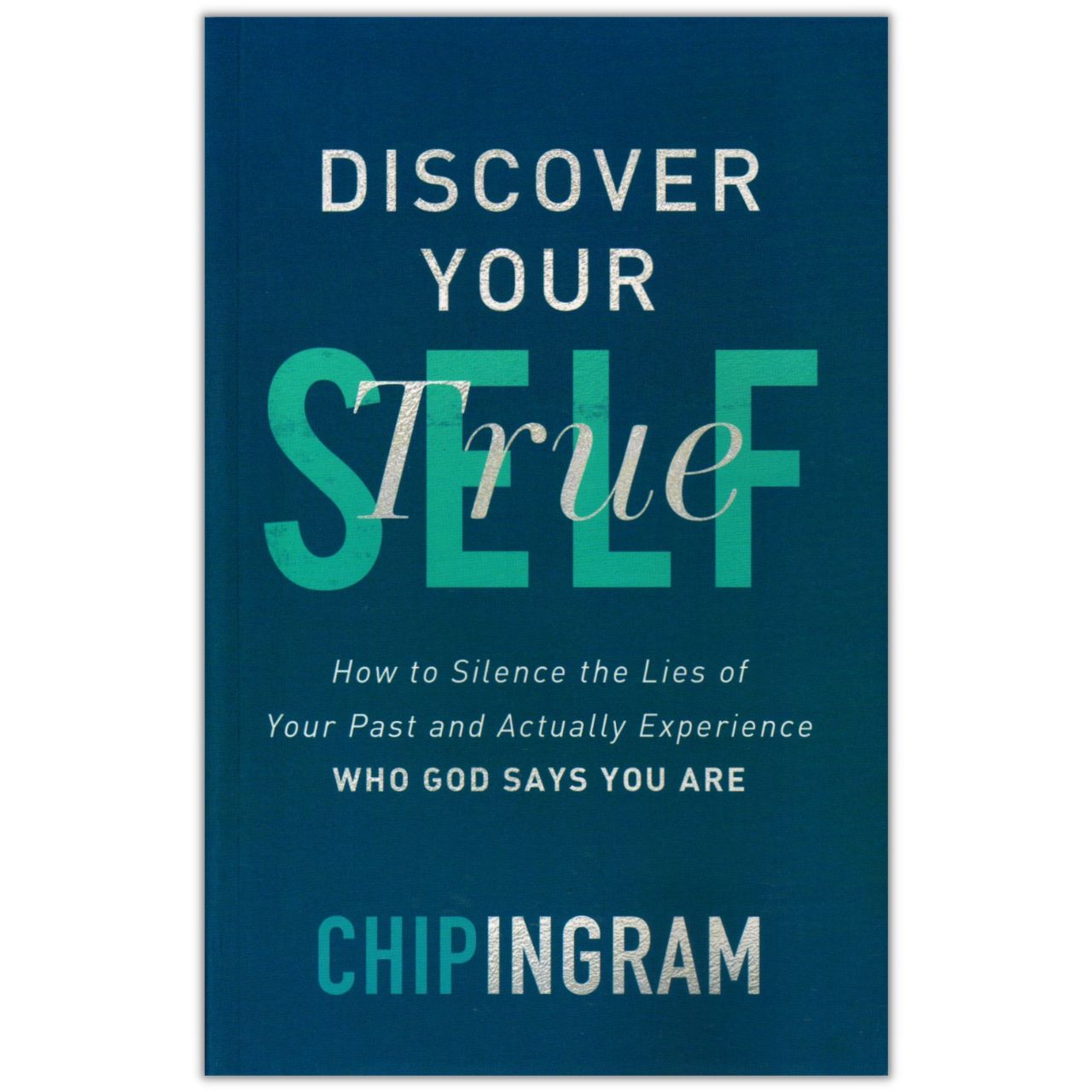 Discover Your True Self - Chip Ingram | Lazada PH