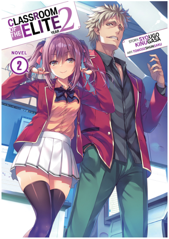 NUKKURI Light Novel - CLASSROOM OF THE ELITE: Year 2 Volume 2 (Kinugasa ...