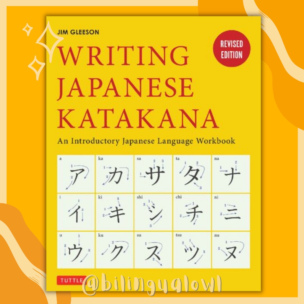 Writing Japanese Katana (An Introductory Japanese Language Workbook ...
