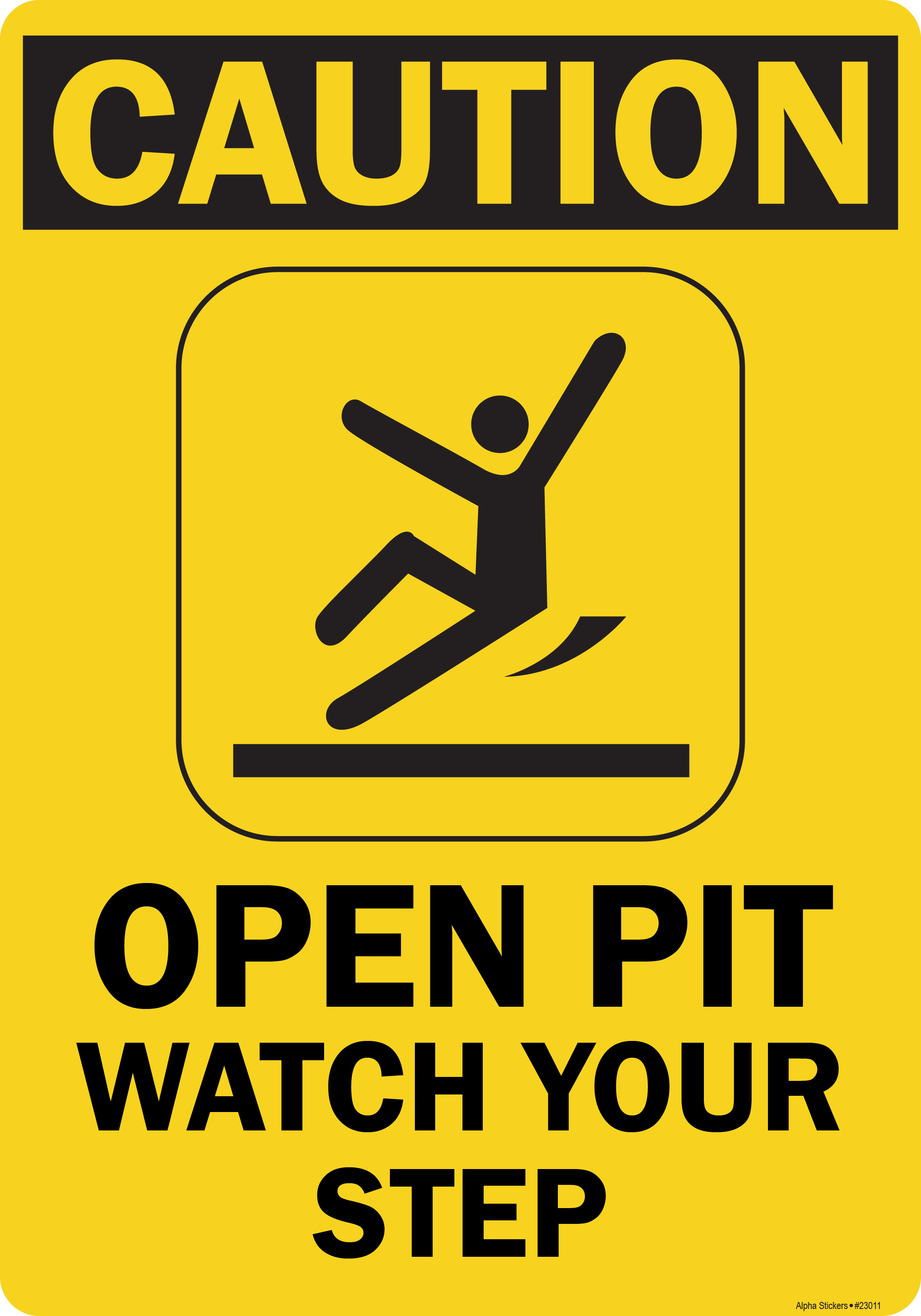Watch Your Step Sign Caution Open Pit Watch Your Step Sign Vinyl ...