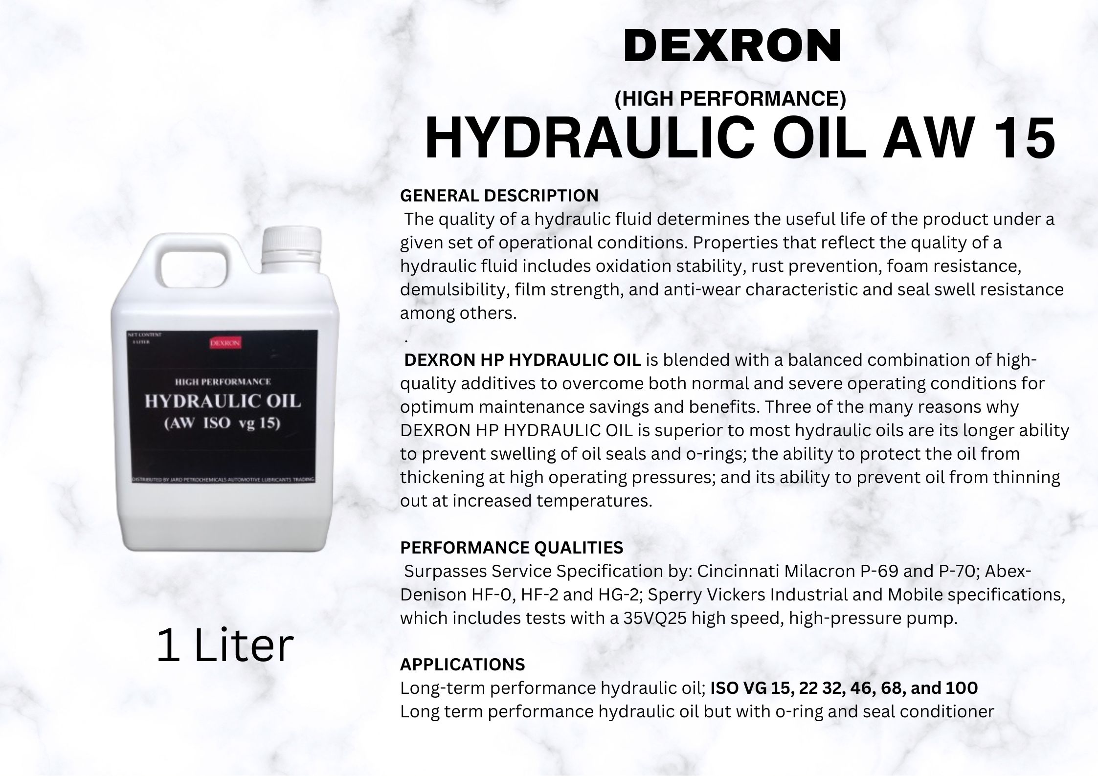 DEXRON HIGH PERFORMANCE HYDRAULIC OIL ISO VG 15, 22, 32, 46, 68, and ...