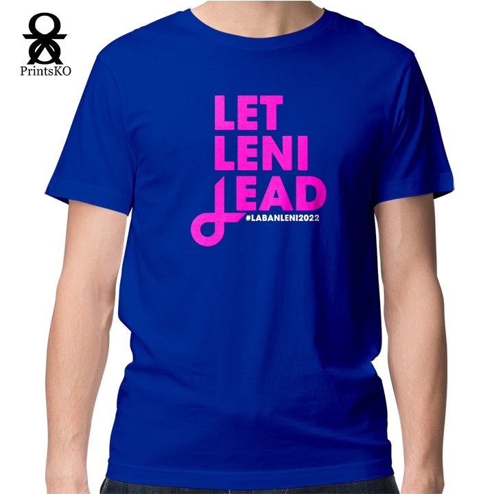 Leni Robredo Shirt - Laban Leni 2022 Design | Lazada PH