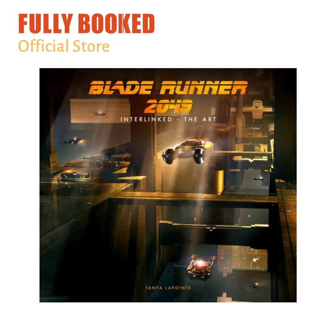 Blade Runner 2049 - Interlinked - The Art (Hardcover) | Lazada PH