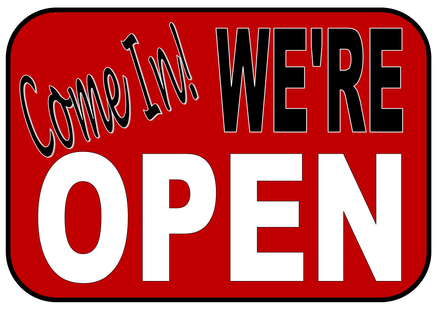 COME IN WERE OPEN+SORRY WERE CLOSED BACK TO BACK SIGNAGE LAMINATED ...
