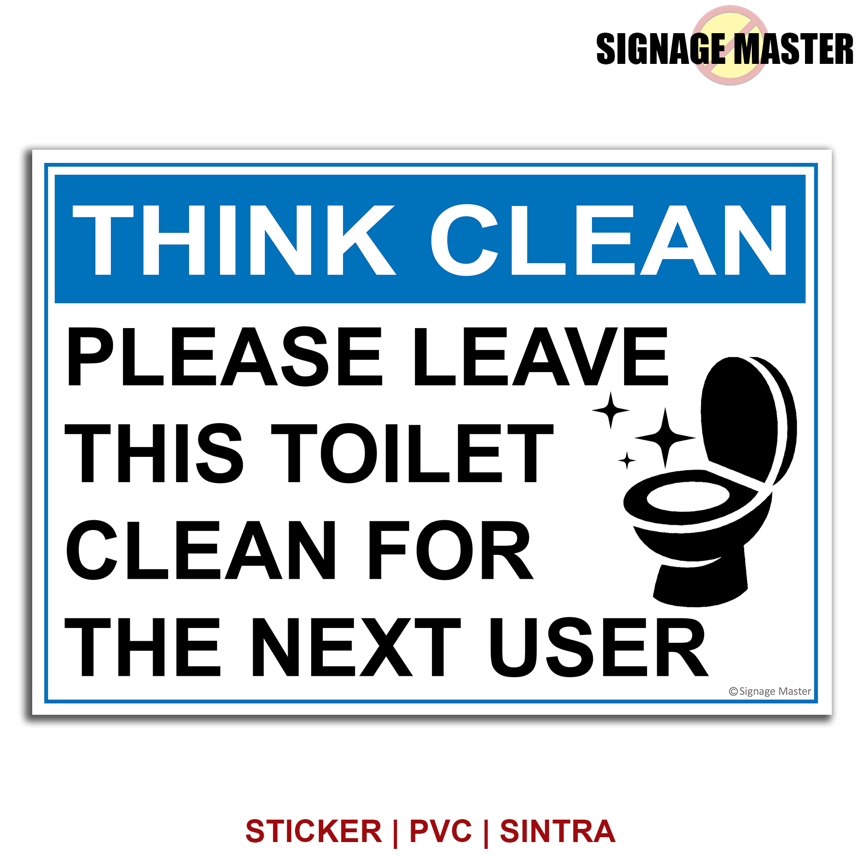 Think Clean Leave Toilet Clean for Next User - Signage Sticker PVC ...
