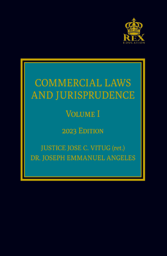 Commercial Laws and Jurisprudence Vol. I (2023 Edition) by Justice Jose ...