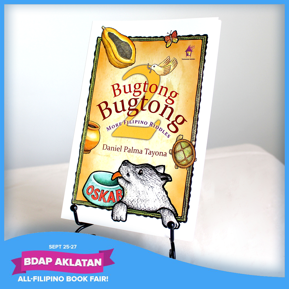 BUGTONG BUGTONG 2 More Filipino Riddles Written by Daniel Palma Tayona ...